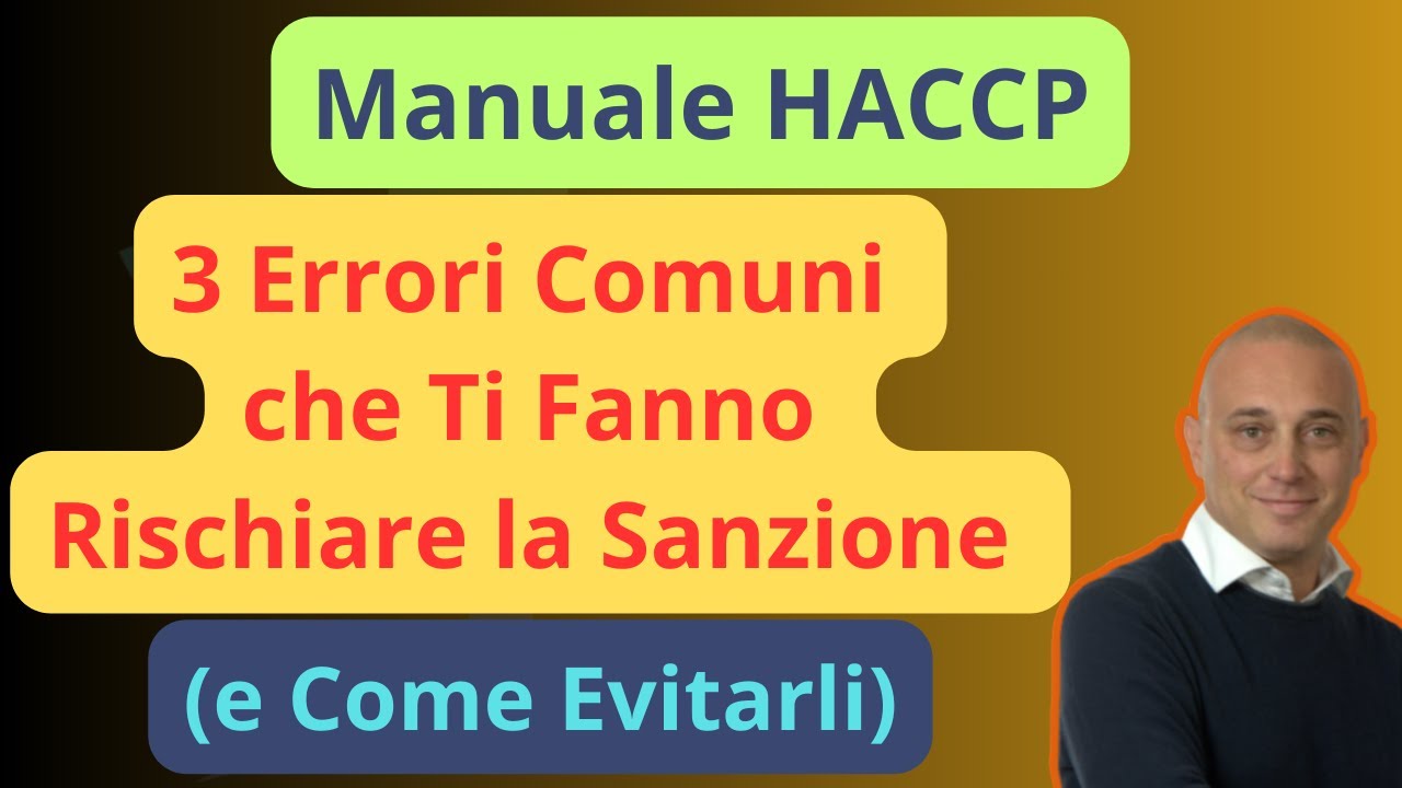 Manuale HACCP: 3 Errori Comuni che Ti Fanno Rischiare la Sanzione (e Come Evitarli) - Manuale di ...